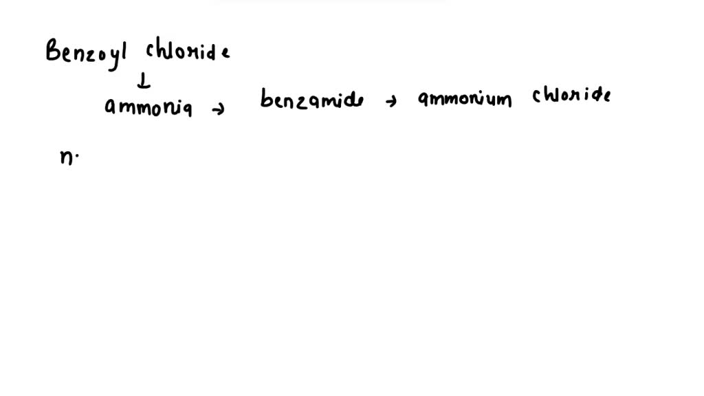SOLVED: Show the reaction mechanism for obtaining benzamide from ...