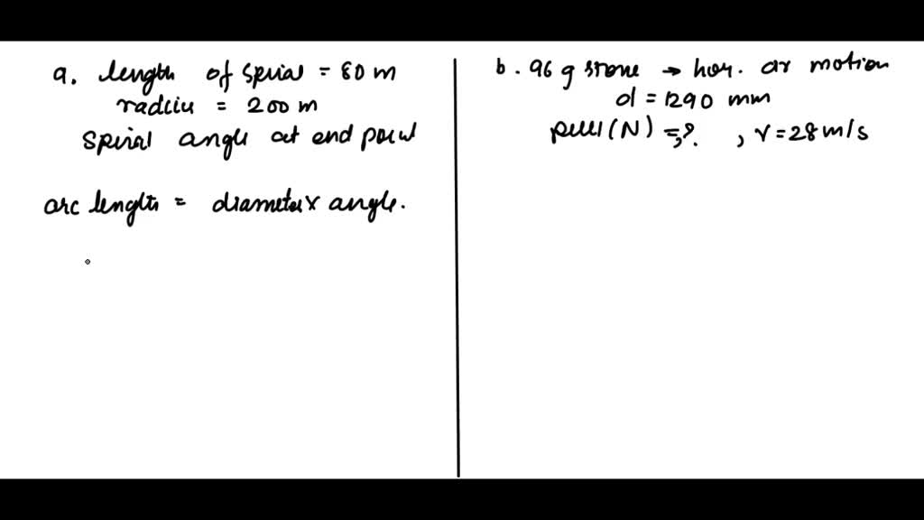 SOLVED: a. The length of a spiral is 80 m, with a radius of the central ...