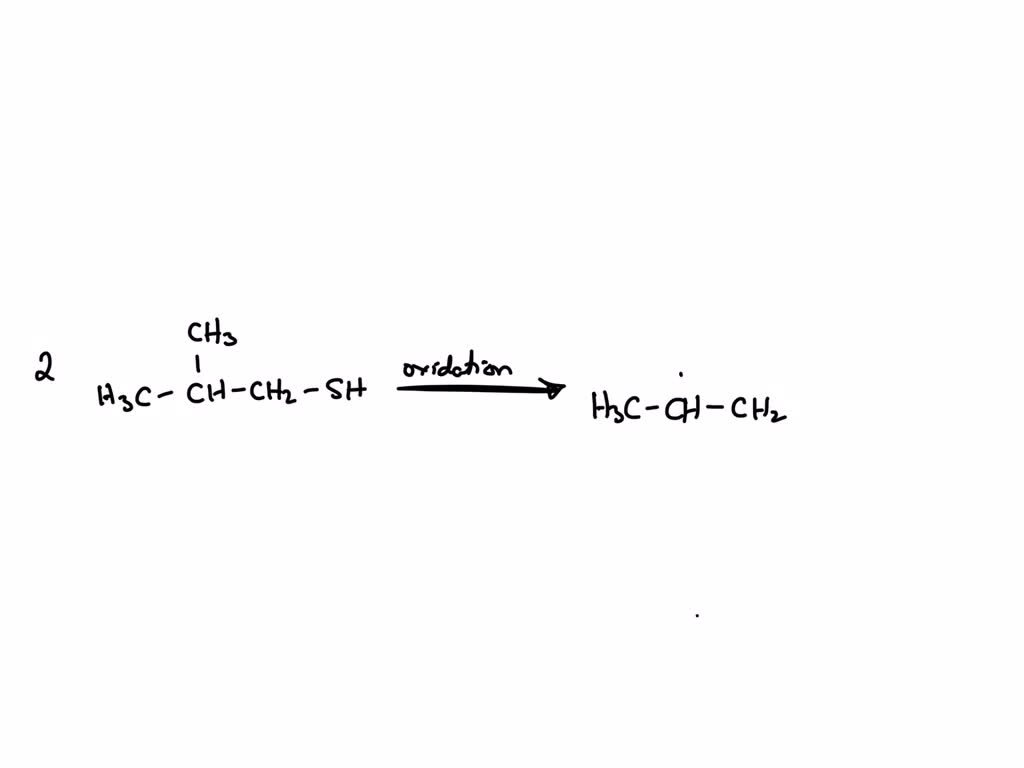 SOLVED: Draw the sulfur containing product of the oxidation reaction between two 2-methyl-1 ...