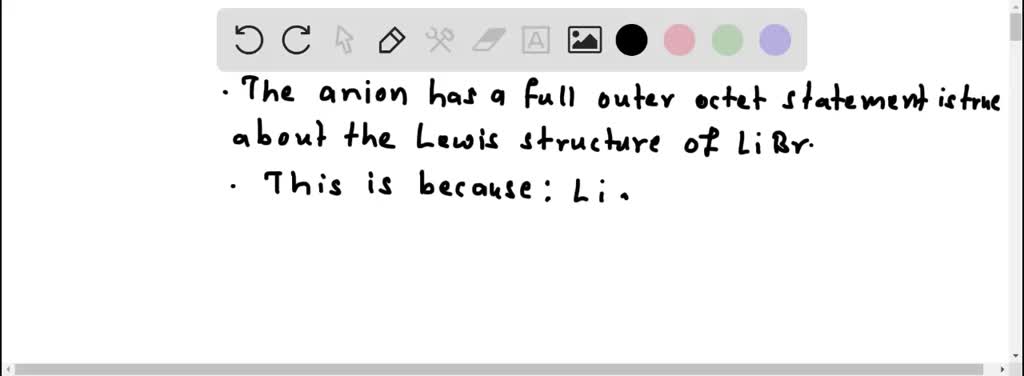 SOLVED: Which statement is true about the Lewis Structure for LiBr? it ...