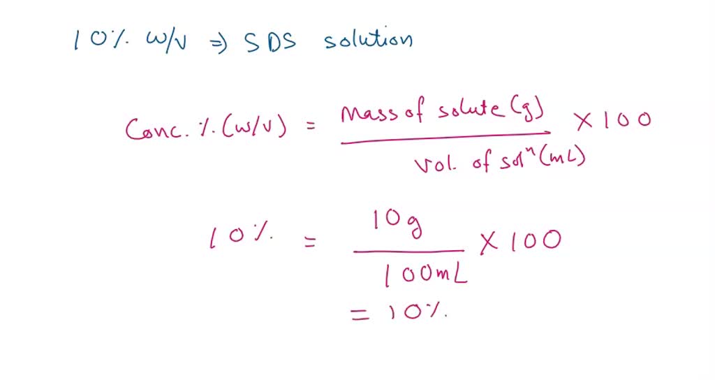 SOLVED: If given a 10% (W/v) solution of the detergent sodium dodecyl ...