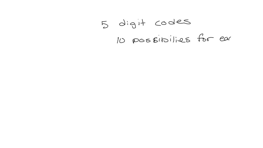 SOLVED: Camila sets up a passcode on her tablet, which allows only five ...