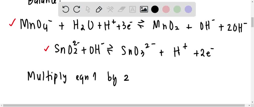 SOLVED: Balanced equation by ion-electron method: MnO4- + SnO2 + H2O ...