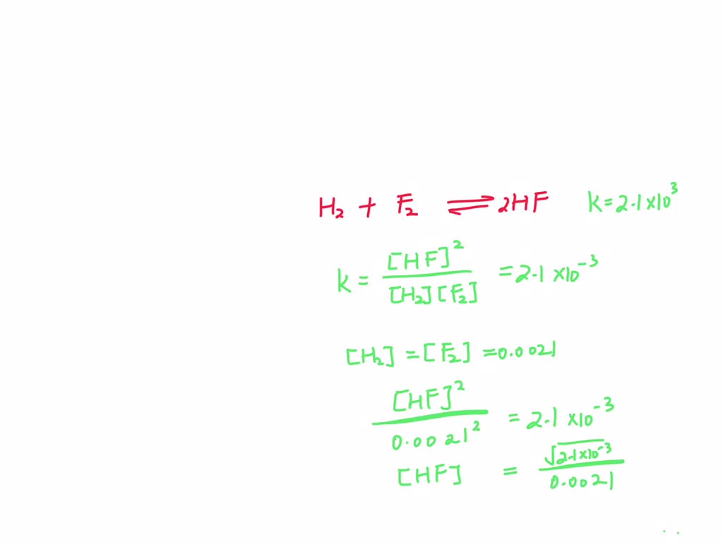SOLVED: Consider the following equilibrium: 2HF(g)⇌H2(g)+F2(g) At ...