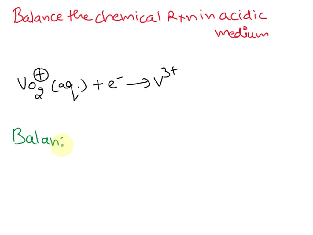 SOLVED: 'Part A Balance the following half-reaction: (acidic) VO?+ (aq ...