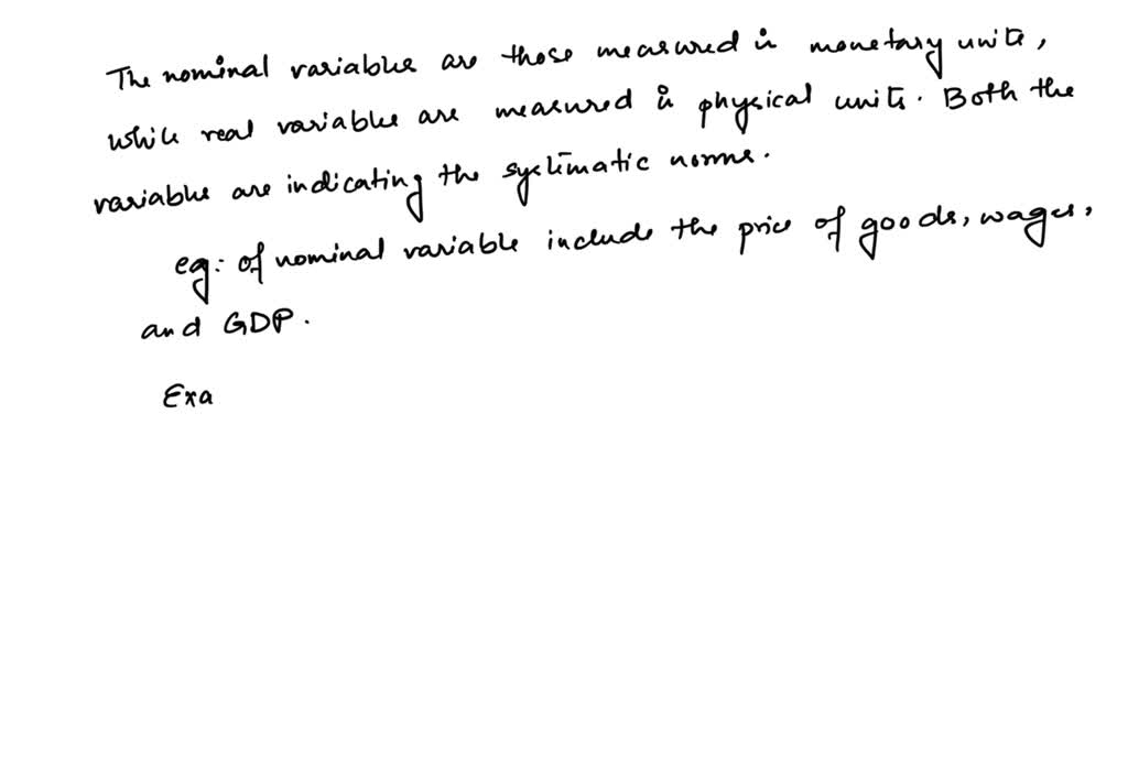 Solved Explain The Difference Between Nominal Variables And Real Variables And Give Two