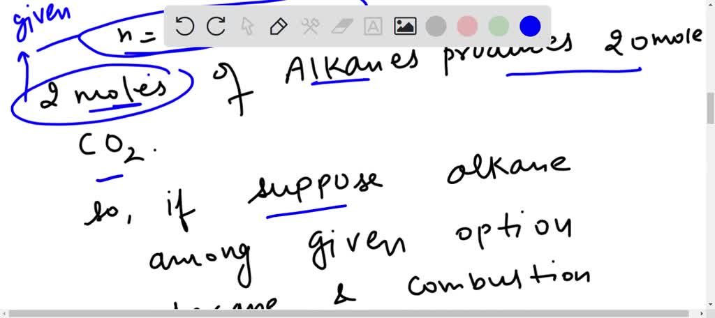 SOLVED: The complete combustion of 2 moles of an alkane produces 665dm ...
