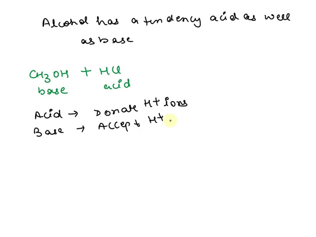 SOLVED: Alcohols can act either as weak acids or as weak bases. Show ...