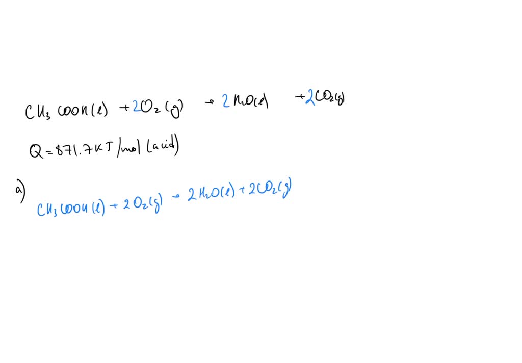 SOLVED: The complete combustion of acetic acid, CH3COOH(l), to form H2O ...