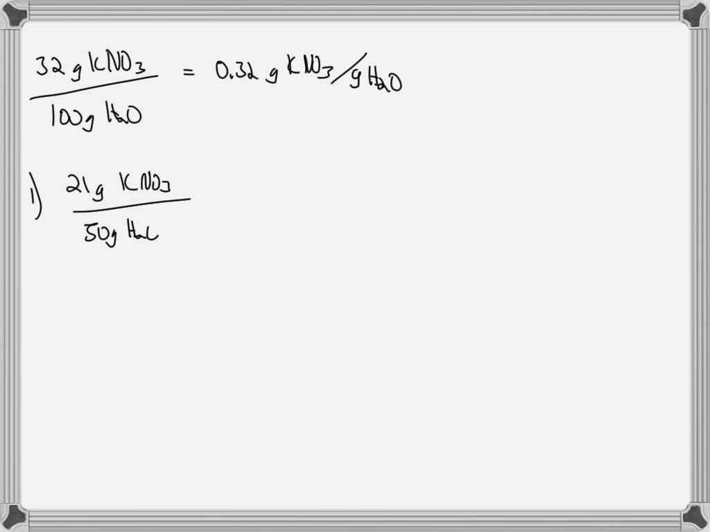 SOLVED: Potassium nitrate has a solubility of 32 g of KNO3 in 100 g of ...
