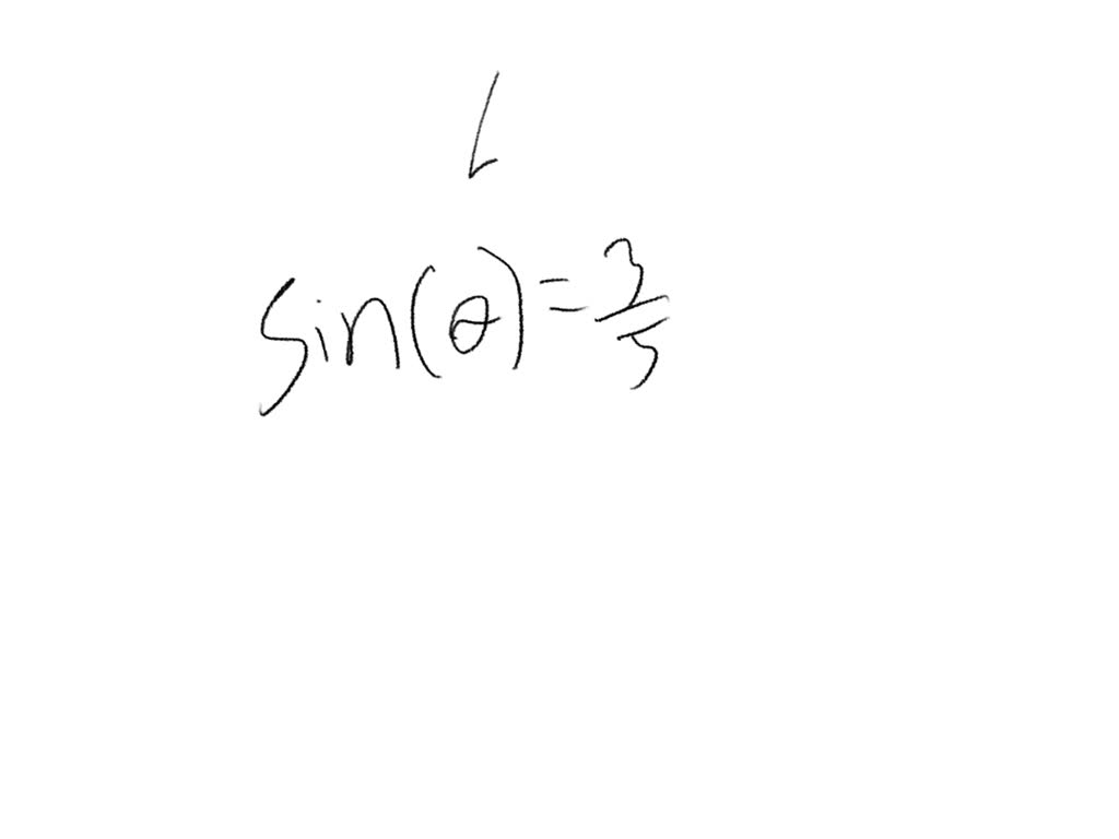 SOLVED If Sin theta 3 5 Then What Is Sin pi Theta SOLVED If Sin theta 3 5 Then What Is Sin pi Theta