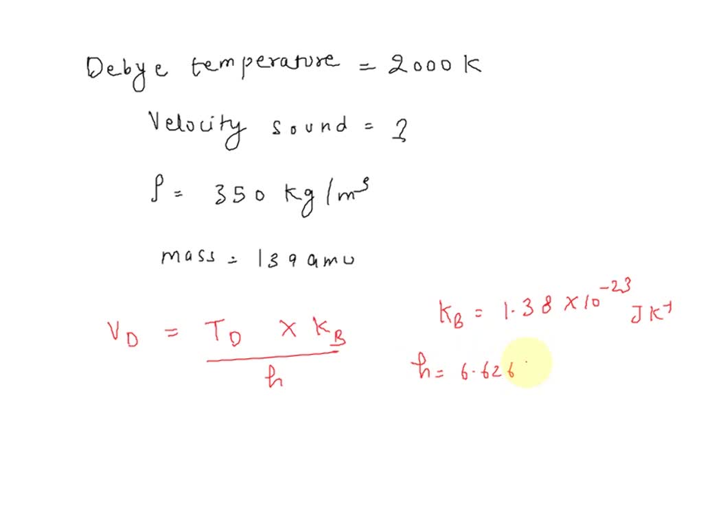 SOLVED: The Debye temperature of diamond is 2000 K. Calculate the mean ...