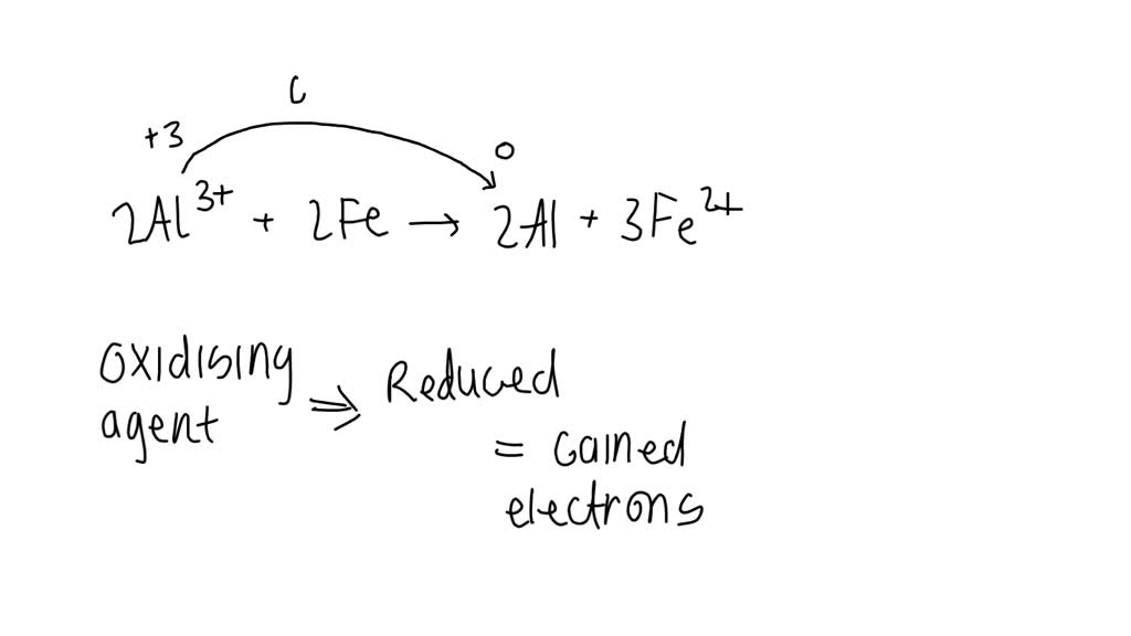 Identify the oxidizing agent. 2 Al3+ (aq) + 2 Fe (s) → 2 Al (s) + 3 Fe2 ...