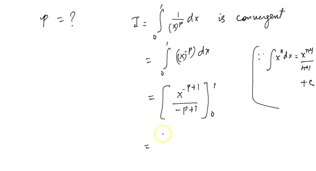 SOLVED: Find the values of p for which the integral converges and evaluate the integral for ...