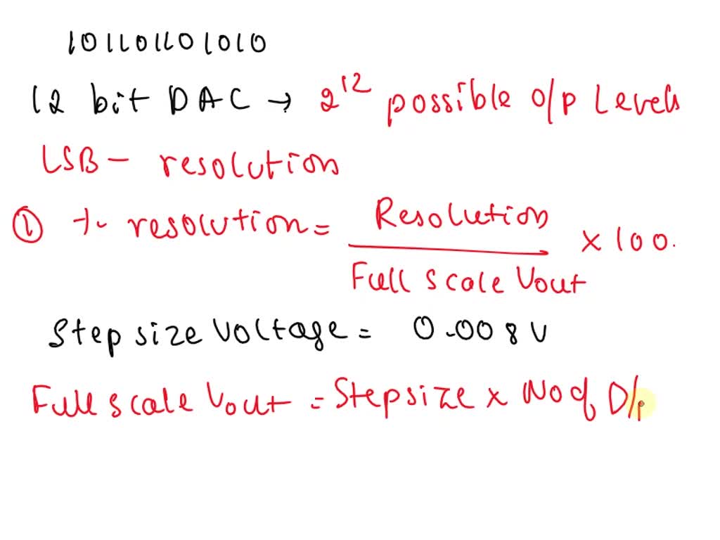 1 a A 10 bit DAC Has A Step Size Of 10 MV Determine The Full scale 1-a-a-10-bit-dac-has-a-step-size-of-10-mv-determine-the-full-scale