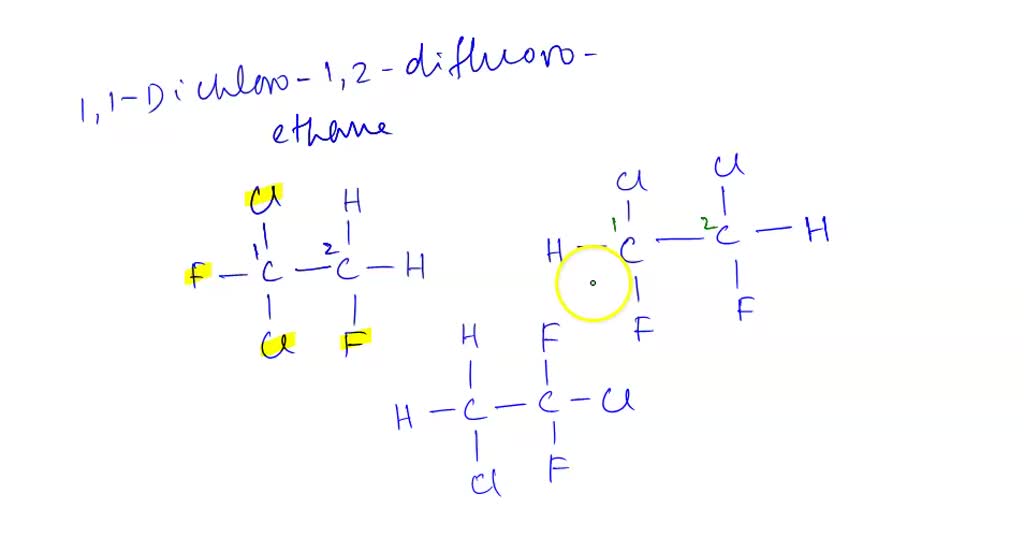 SOLVED: The IUPAC name for one of the freons is 1,1-dichloro-2,2-difluoroethane. How many other ...