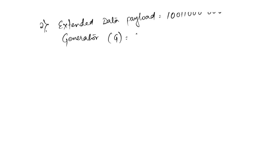 SOLVED: Calculate the CRC that would be used given the following data ...