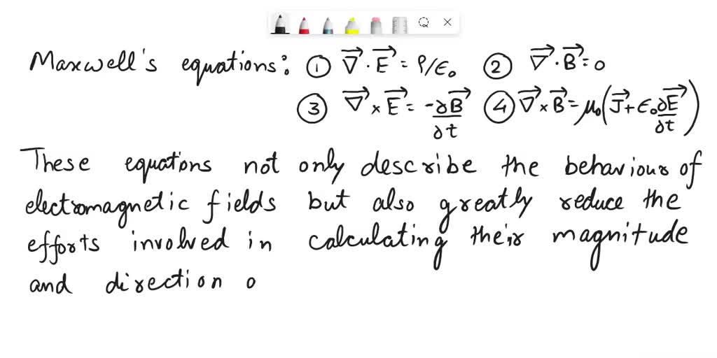 SOLVED: Why are Maxwell equations so significant and how did they play ...