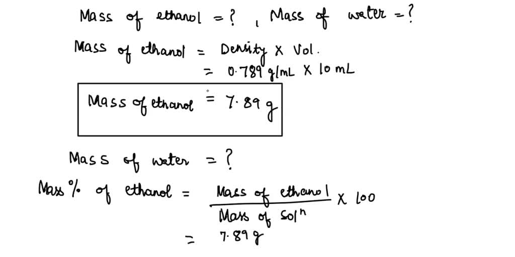 SOLVED: An ethanol-water solution is prepared by dissolving 10.00 mL of ethanol, C2H5OH (density ...