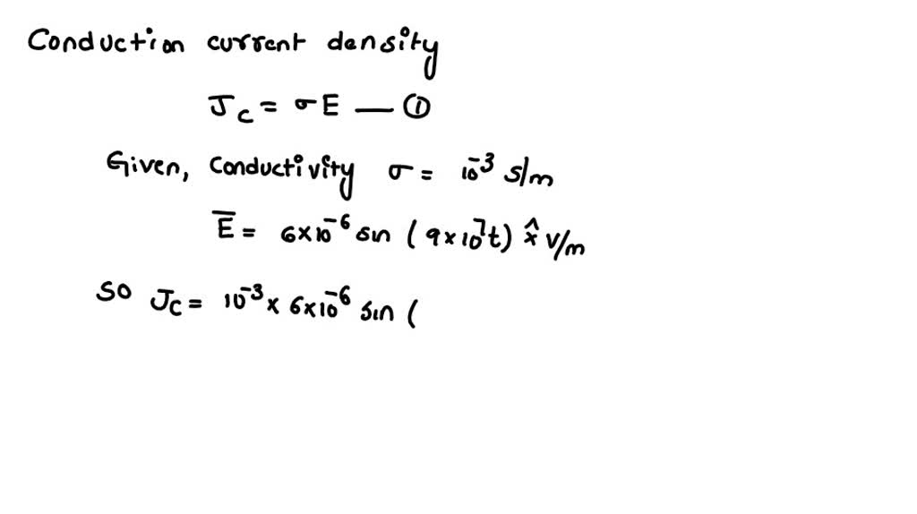SOLVED: Moist soil has a conductivity of 10^-3 S/m and r=2.5. Given ...