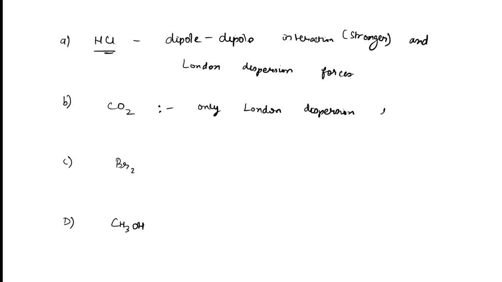 SOLVED: For each of the following, list all intermolecular forces ...