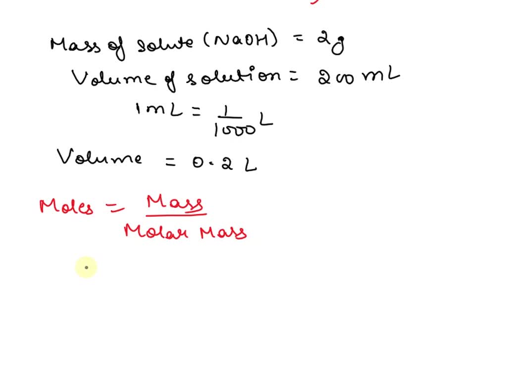 SOLVED: A 2.00-g sample NaOH, was dissolved in water t0 give solution with volume of exactly 200 ...