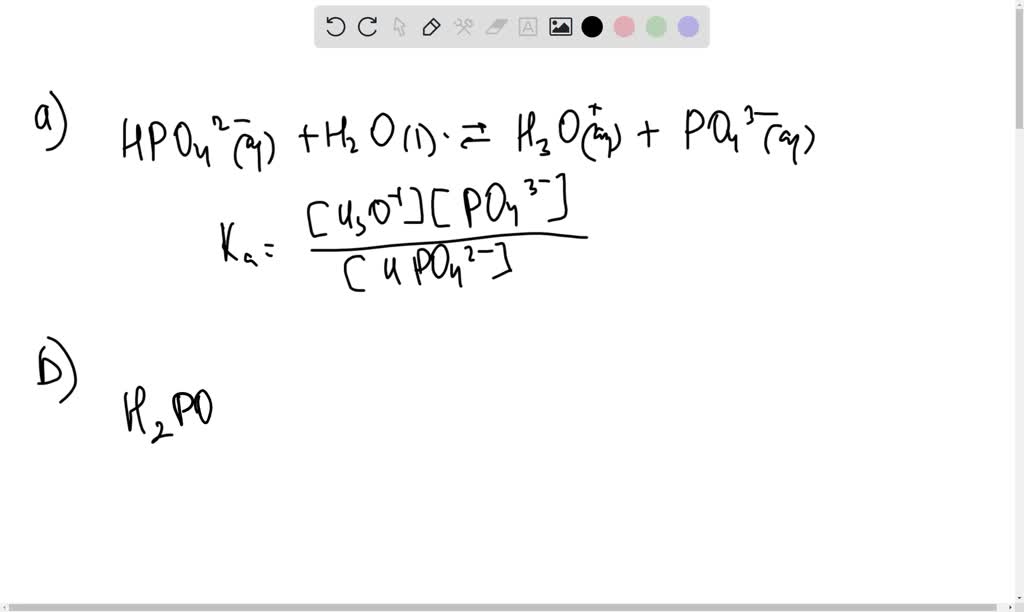 SOLVED: The hydrogen phosphate ion is the conjugate acid of thephosphate ion. A. Write the ...