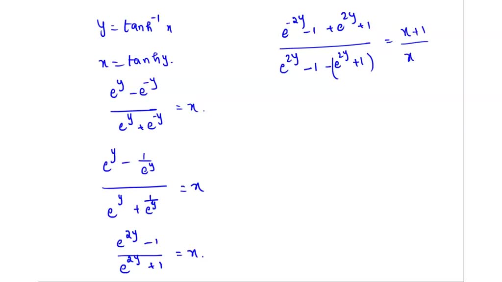 SOLVED: Please show all steps: Find an explicit formula for tanh-1 x, the inverse hyperbolic ...