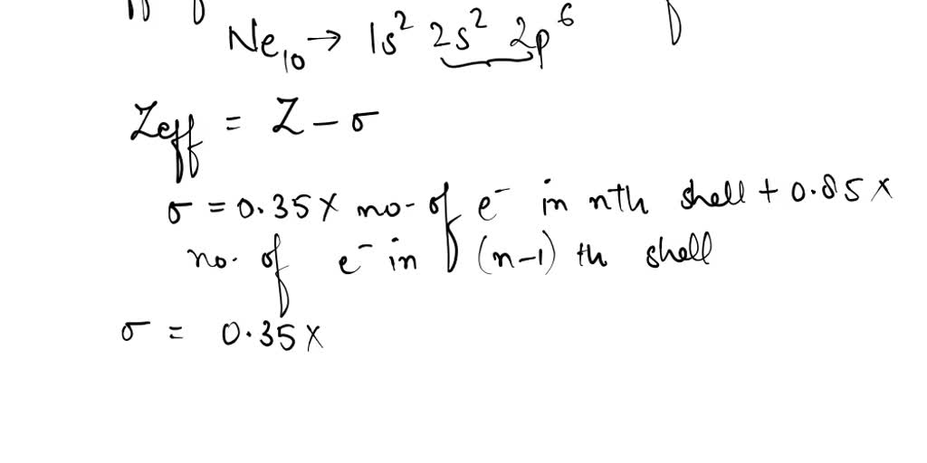 SOLVED: Calculate Zeff for the last electron of neon. Enter your answer ...