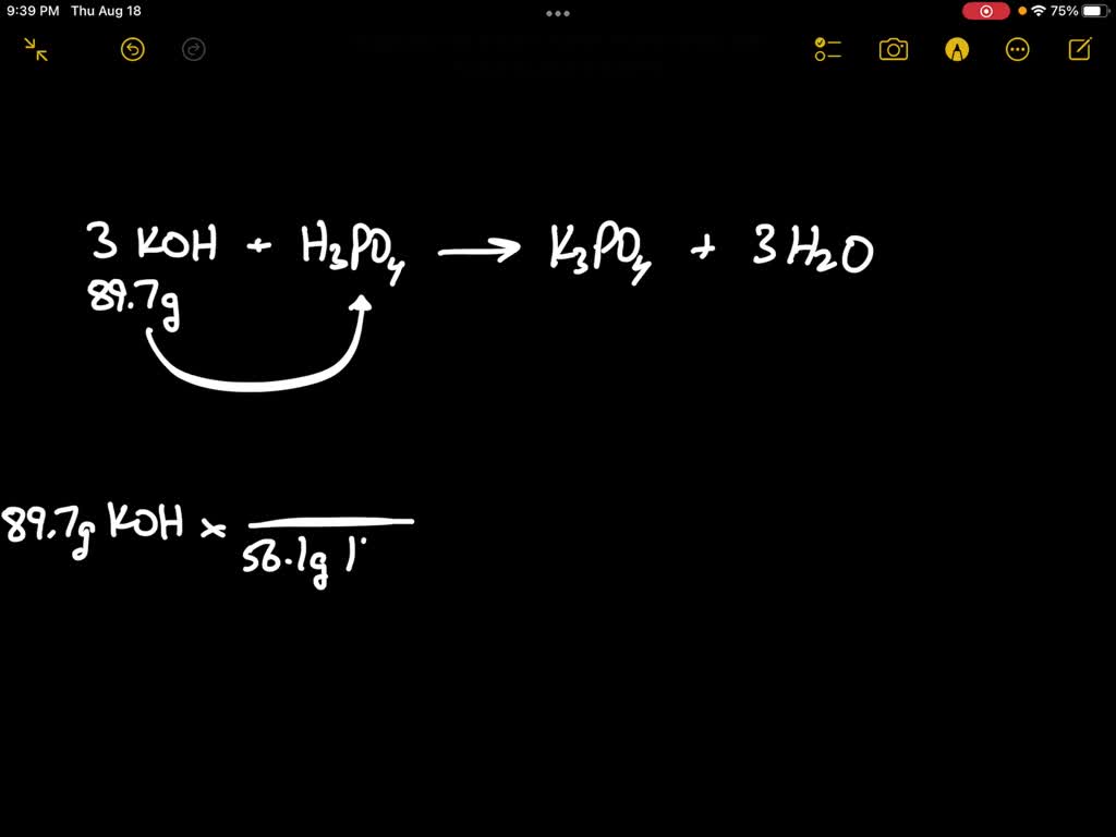 SOLVED: For the reaction 3KOH + H3PO4 âŸ¶ K3PO4 + 3H2O how many grams ...