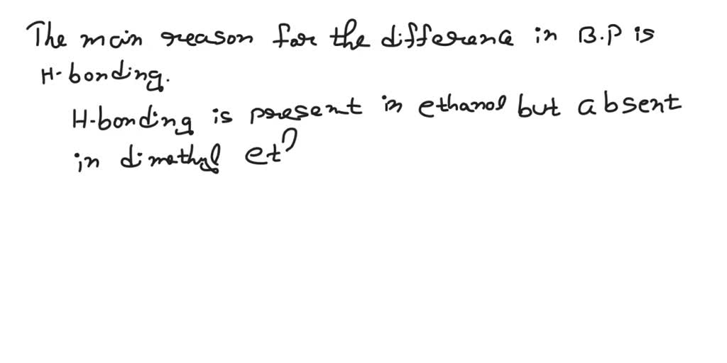 Dimethyl ether (CH3OCH3) and ethanol (C2H5OH) have the same formula ...