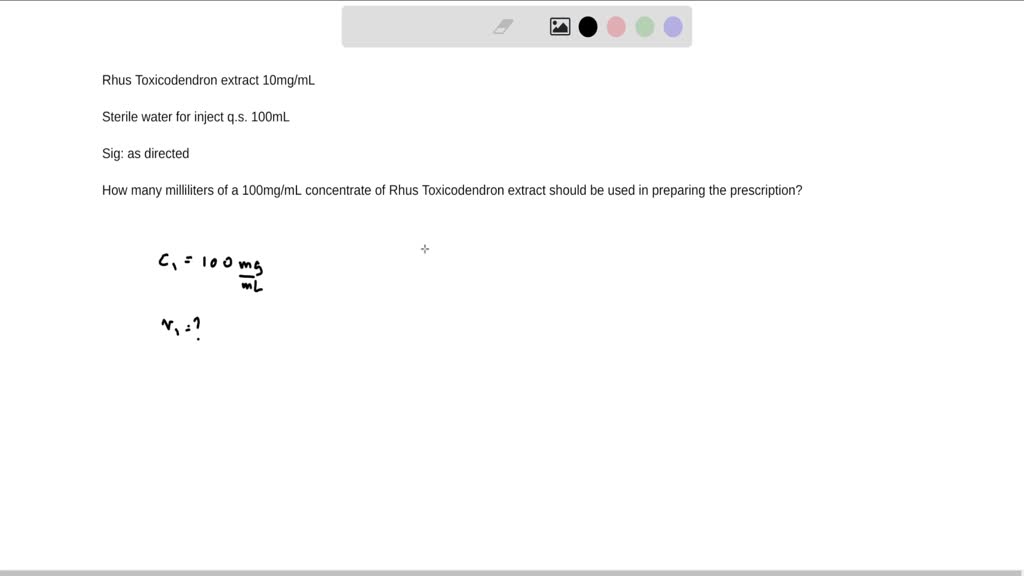 SOLVED: 4 Rhus Toxicodendron Extract 10 g/mL Sterile Water for ...