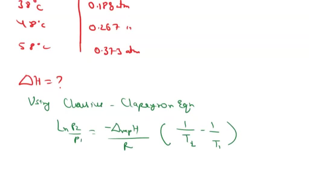 SOLVED: GASES LIqUIDS AND SOLIDS = Calculating vapor pressure from boiling point and enthalpy of ...