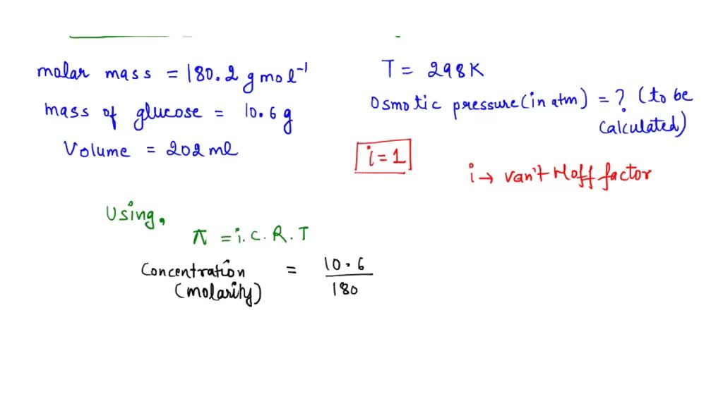 SOLVED: The osmotic pressure of a glucose solution is 5 bar when measured against water at 25°C ...