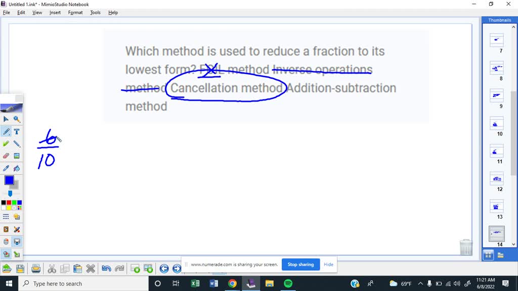SOLVED: Which method is used to reduce a fraction to its lowest form ...