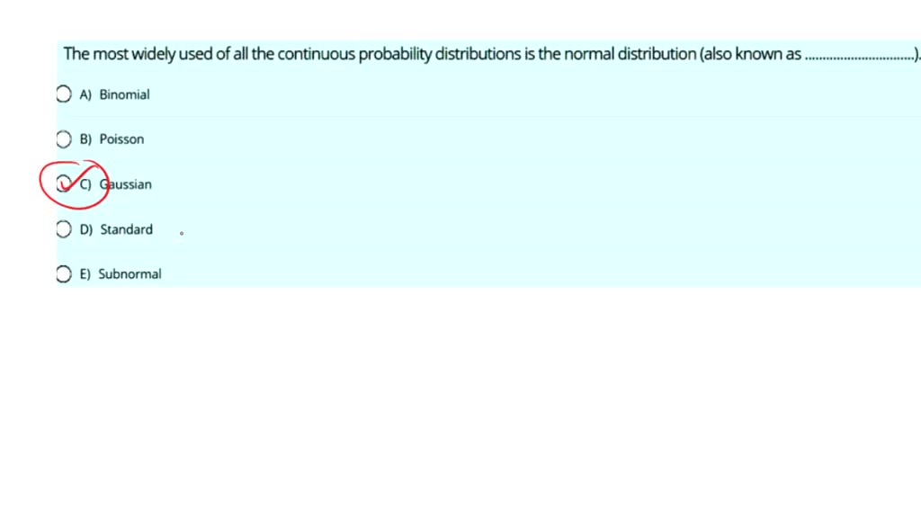 SOLVED: The most widely used of all the continuous probability ...