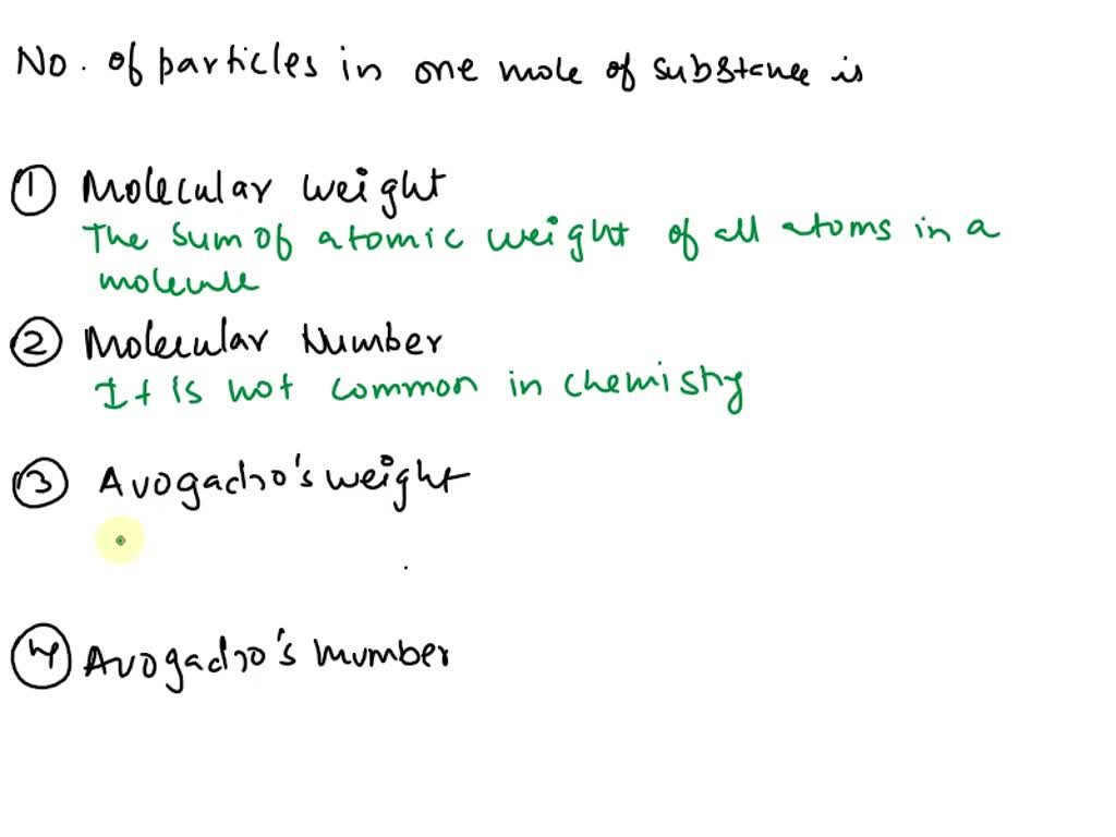 SOLVED: The number of particles in one mole of a substance is equal to what? Select all that ...