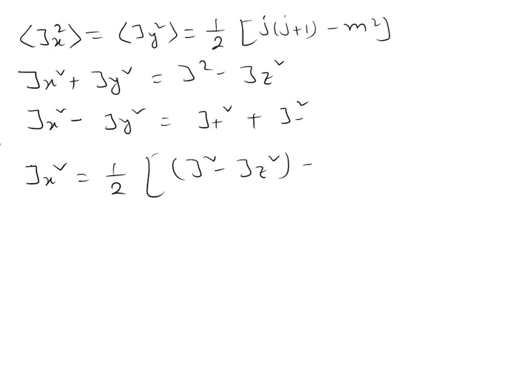 SOLVED: A particle is known to be in the simultaneous eigenstate |j,mâŸ© of J^2 and Jz, with ...
