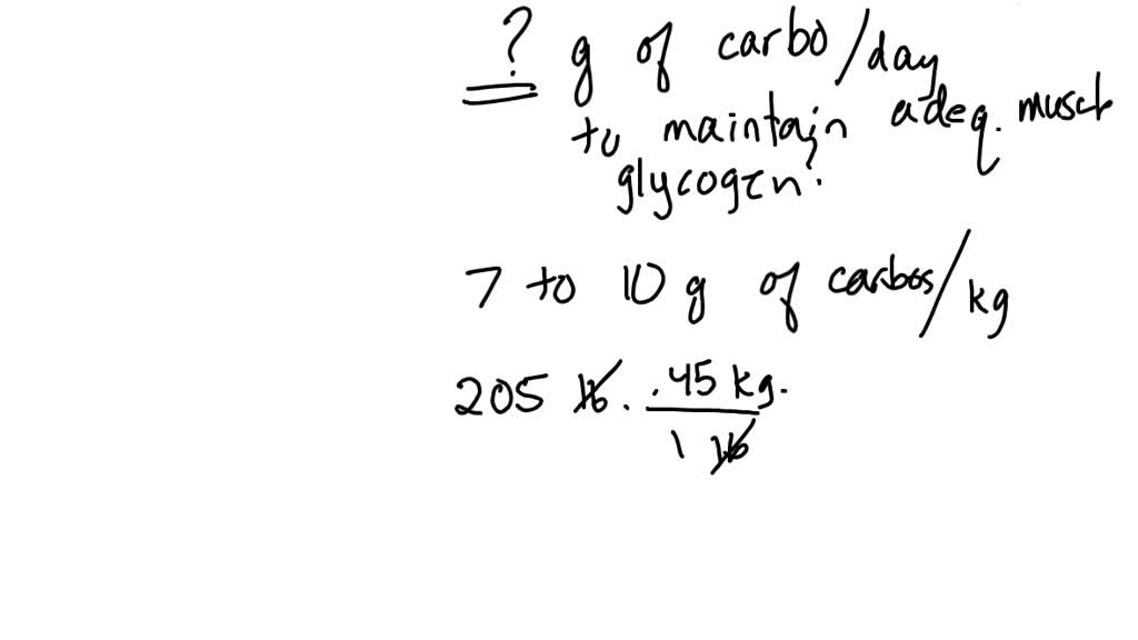 SOLVED: An athlete weighs 142 lbs. How many carbohydrates in grams ...