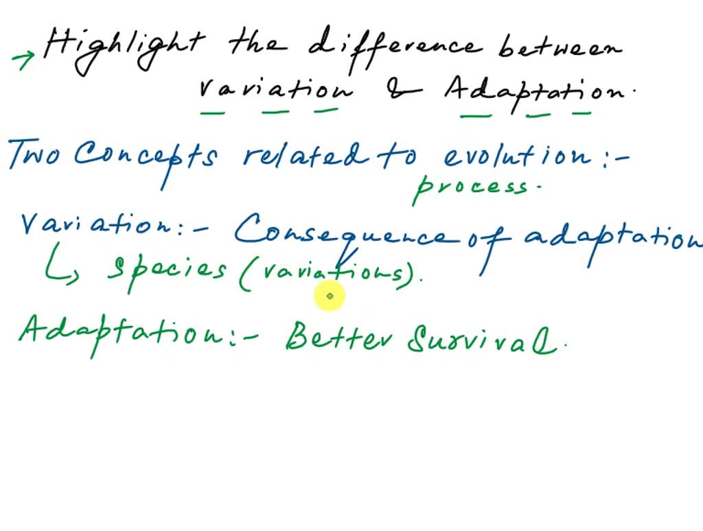 SOLVED: what is the difference between variation and adaptation? SOLVED: what is the difference between variation and adaptation?