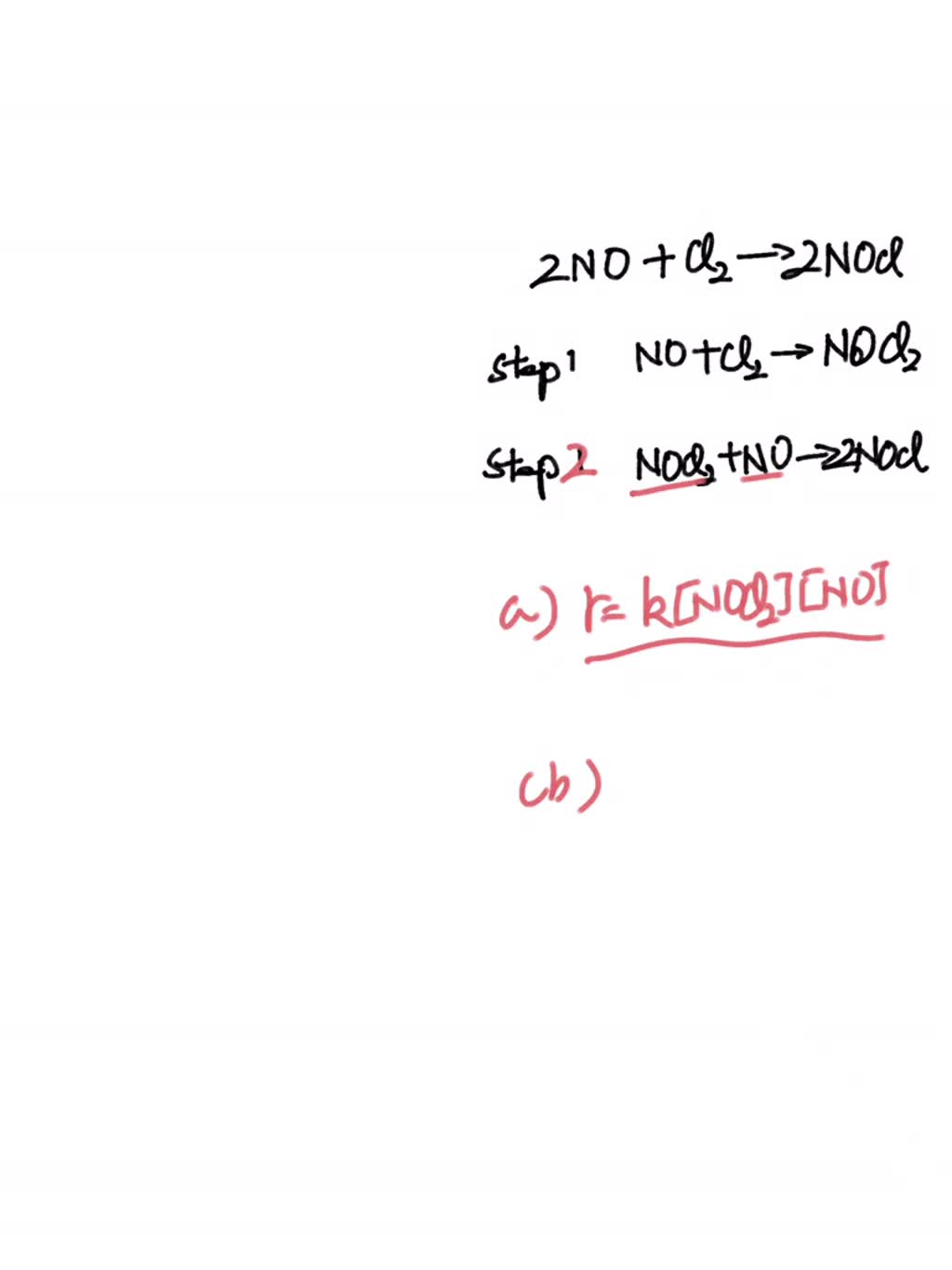 SOLVED: The reaction 2 NO(g) + Cl2(g) –> 2 NOCl(g) proceeds through the ...