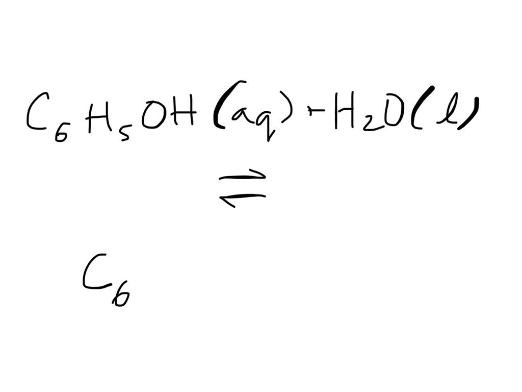 SOLVED: Write a net ionic equation to show that phenol (a weak acid ...