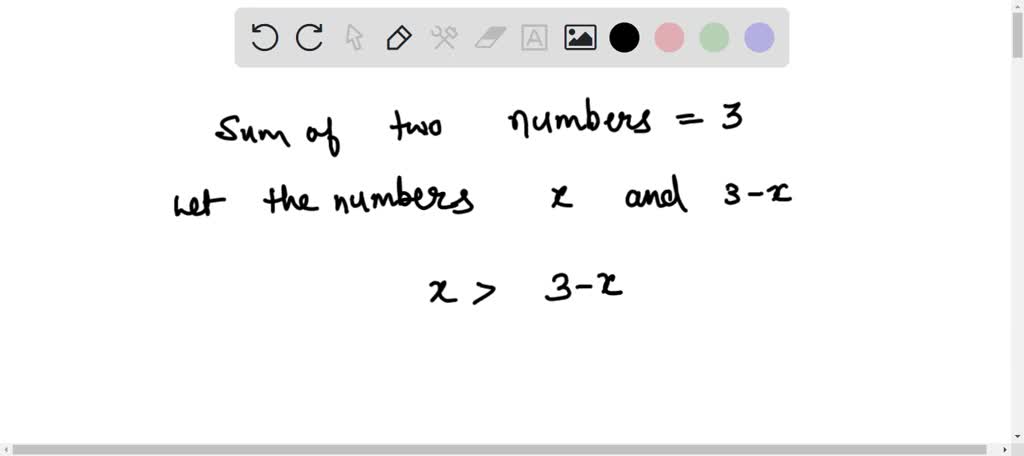 SOLVED: The sum of two numbers is 3. Five times the larger number plus four times the smaller ...
