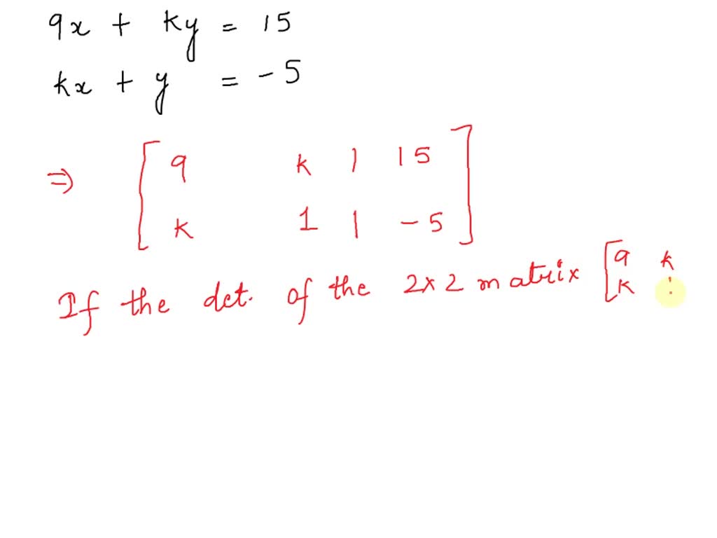 Solved Determine The Values Of K Such That The System Of Linear