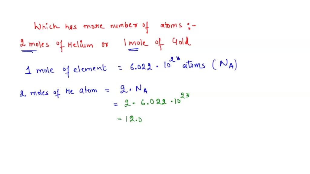 SOLVED: Stoichiometry 1: Question 10 - Which has more atoms, 2 moles of ...