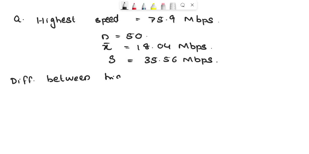 SOLVED: Researchers measured the data speeds for a particular ...