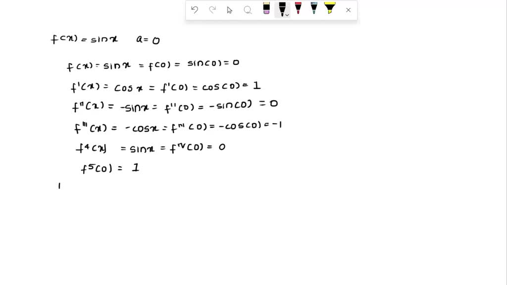 SOLVED: Let f(x) = x - 1 e^x sin x. Compute the fourth-degree Taylor ...