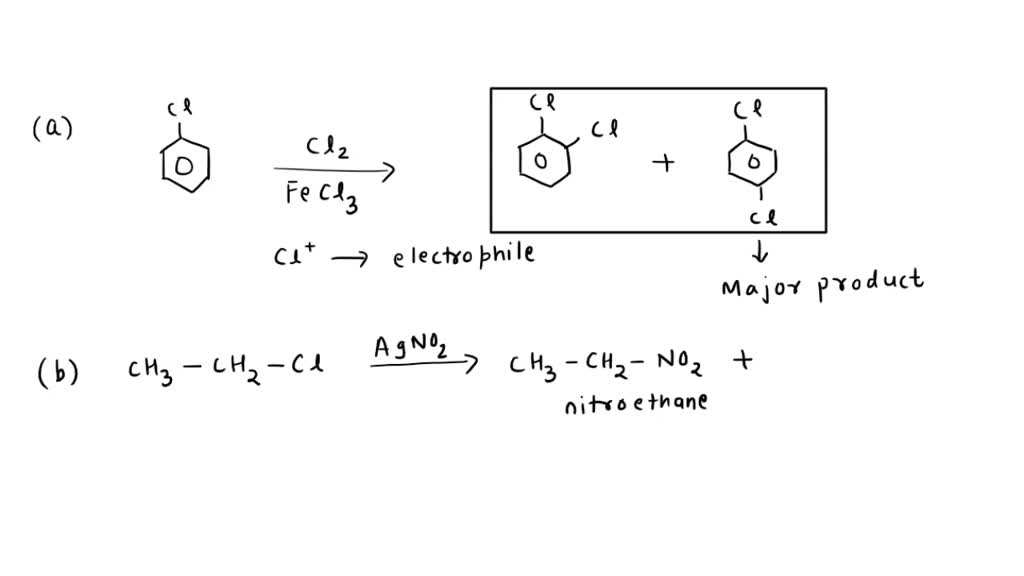 SOLVED: What happens when (i) Chlorobenzene is treated with Cl2/FeCl3 ...