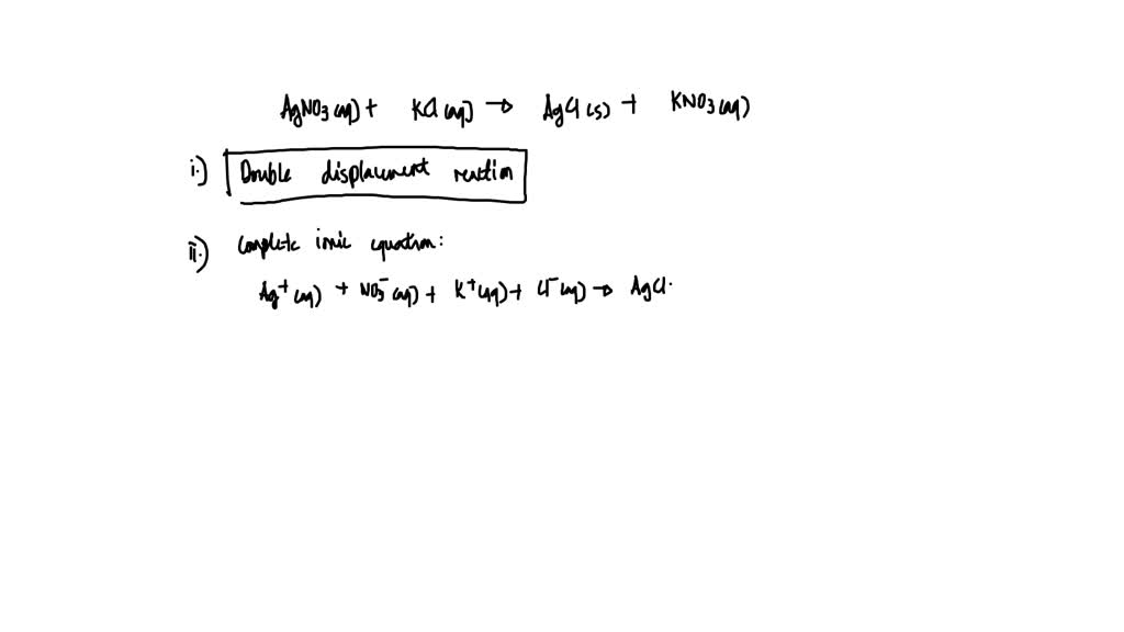 SOLVED: The reaction between silver nitrate and potassium chloride can ...