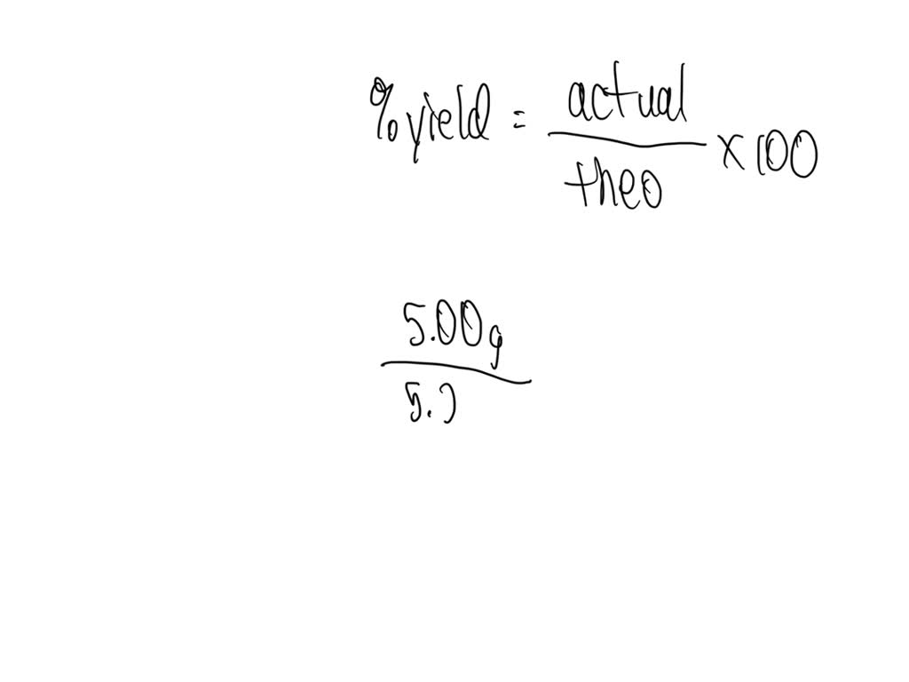 SOLVED: Questions: Identity of solid Percent Yield Show Calculation ...